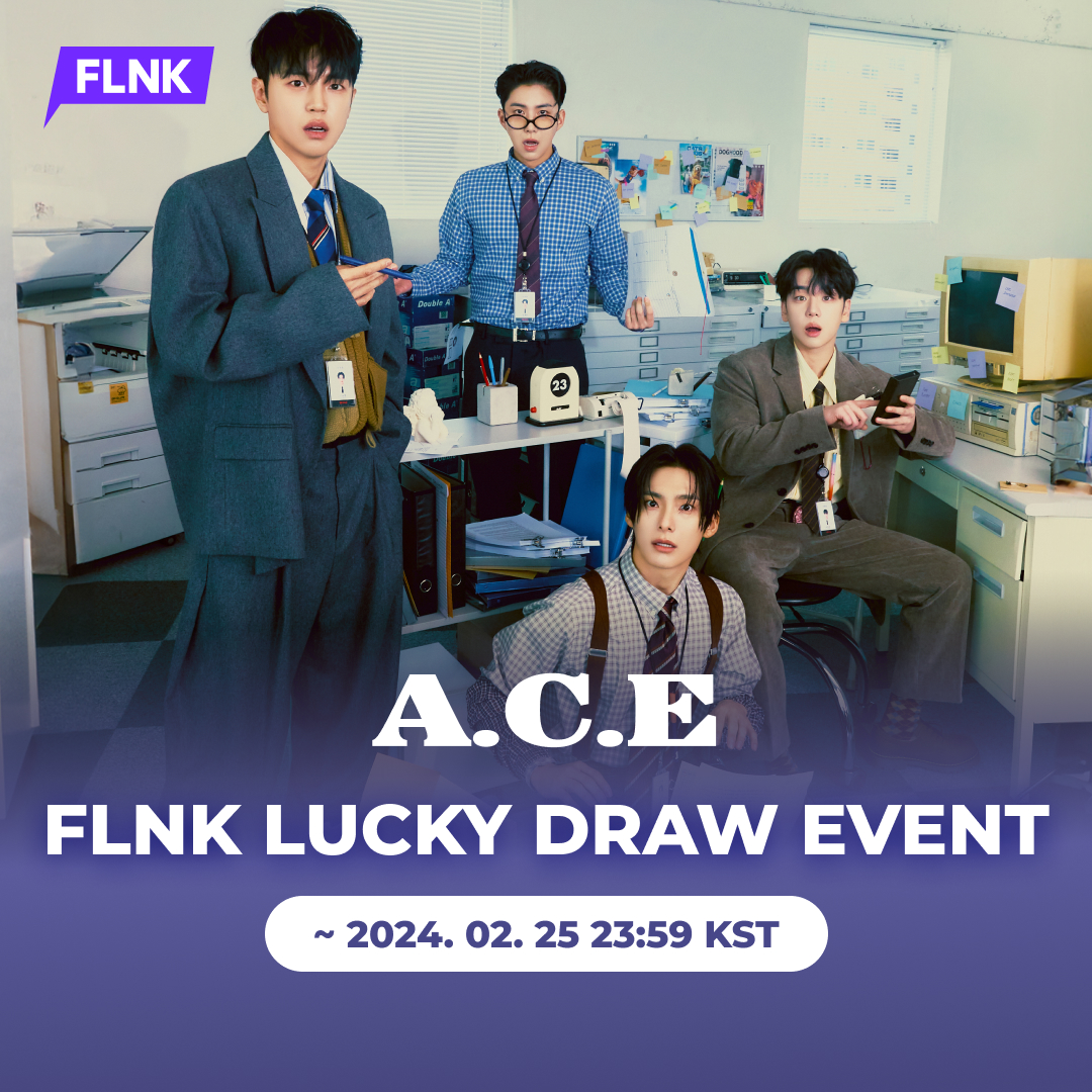 [A.C.E] FLNK LUCKY DRAW EVENT