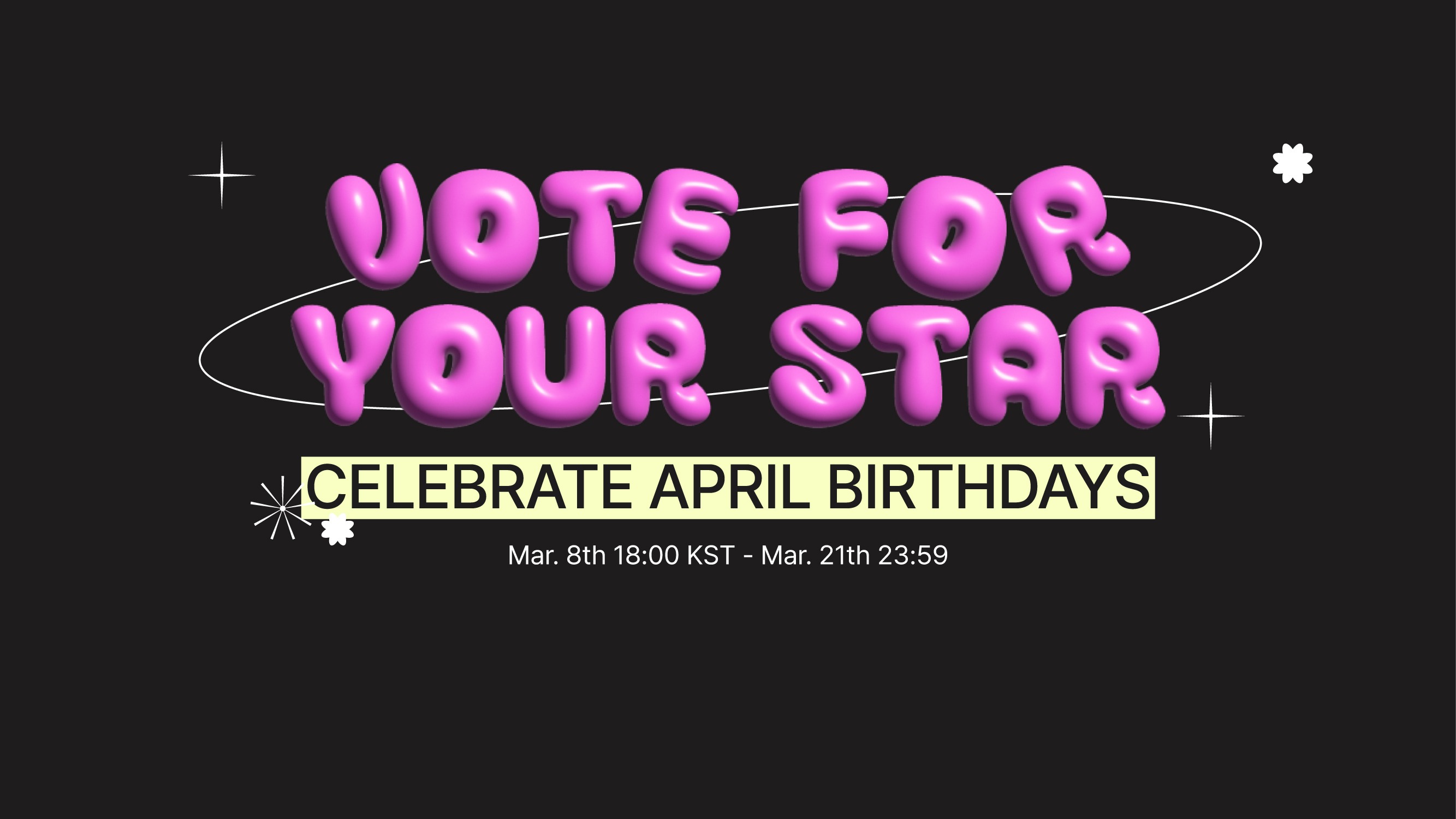 🎂Who is star of April? A special vote for your bias born with the warm ...