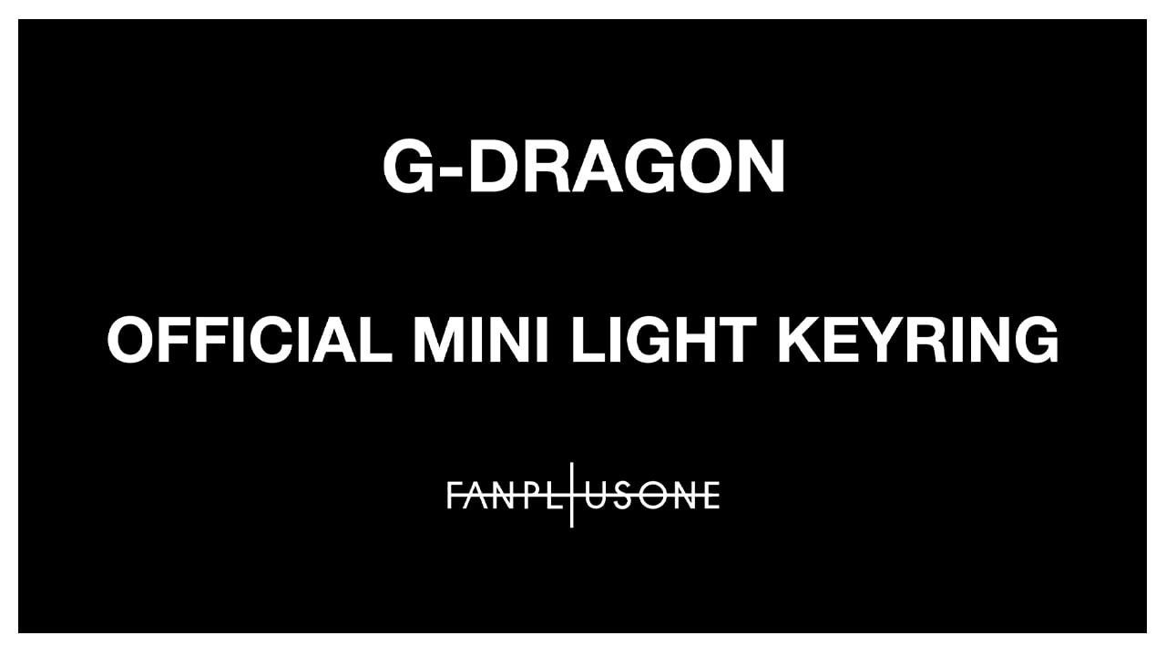 G-DRAGON OFFICIAL MINI LIGHT KEYRING 온라인 추가 판매 일정 안내