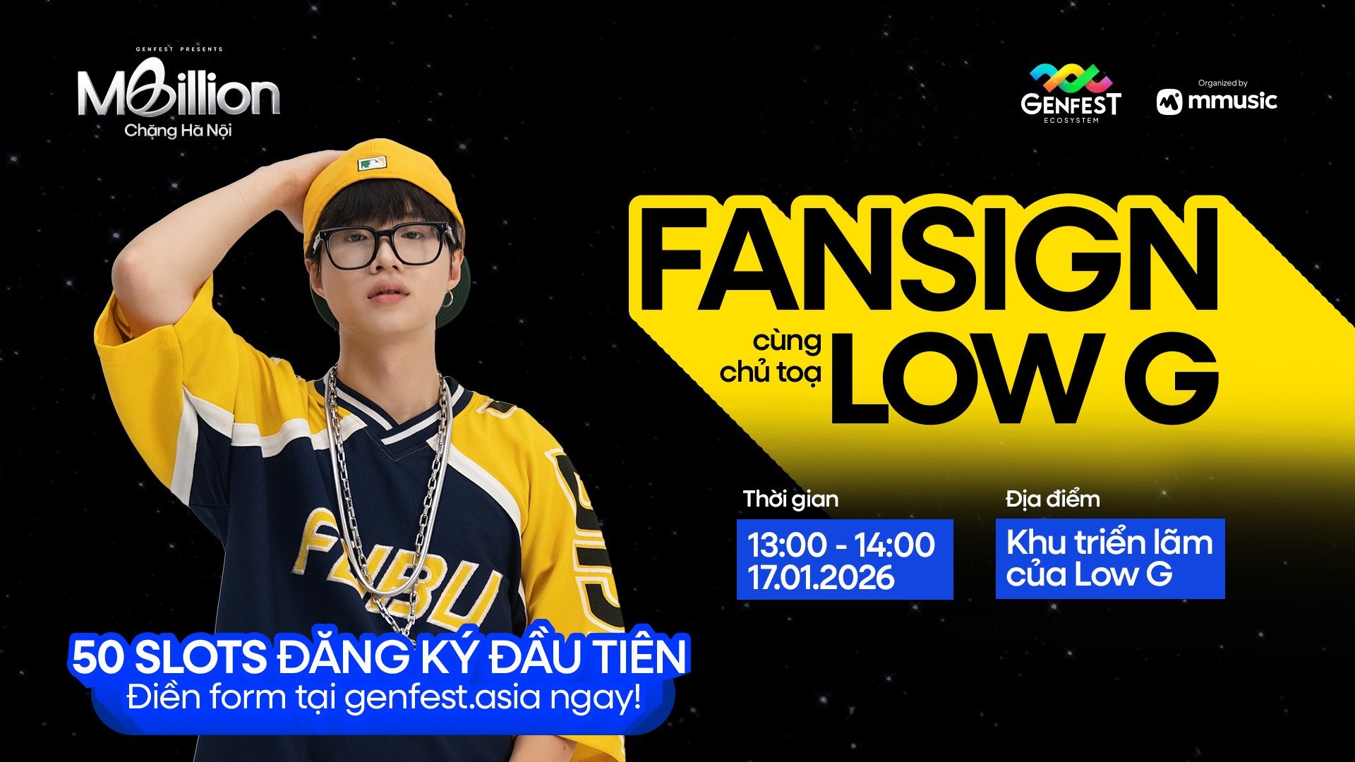 FANSIGN ĐẶC BIỆT CỦA CHỦ TỌA LOW G ĐÃ QUAY TRỞ LẠI! ĐĂNG KÝ NGAY!